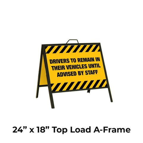 Drivers to Remain in Their Vehicles Until Advised by Staff A-Frame Sig ...