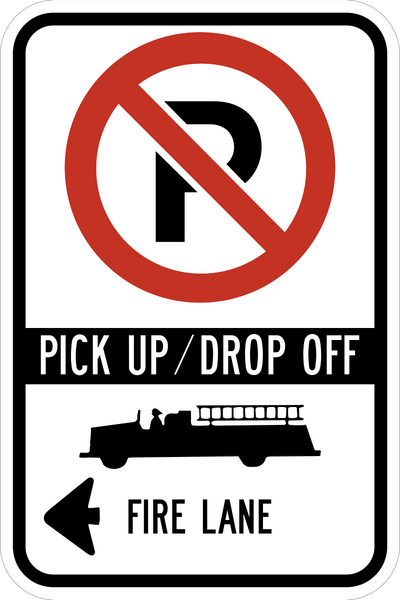 No Parking Fire Lane Pick-Up Drop-Off Signs | Western Safety Sign