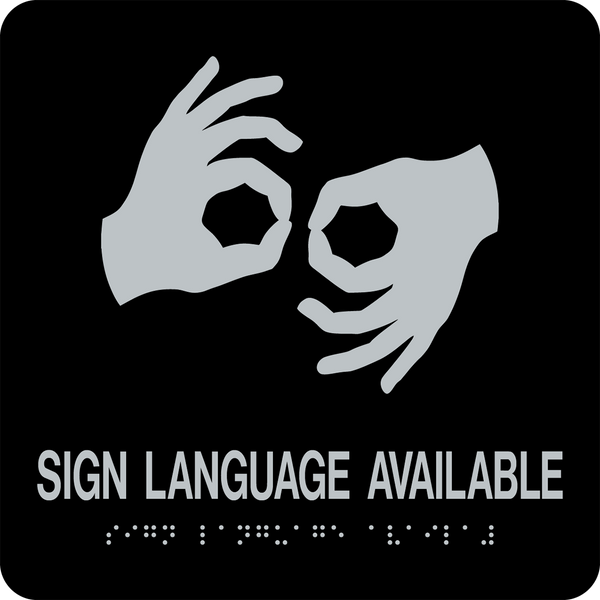 Sign Language Available Square Braille Sign | Western Safety Sign