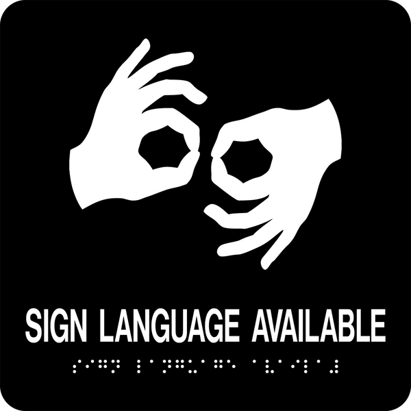 Sign Language Available Square Braille Sign | Western Safety Sign