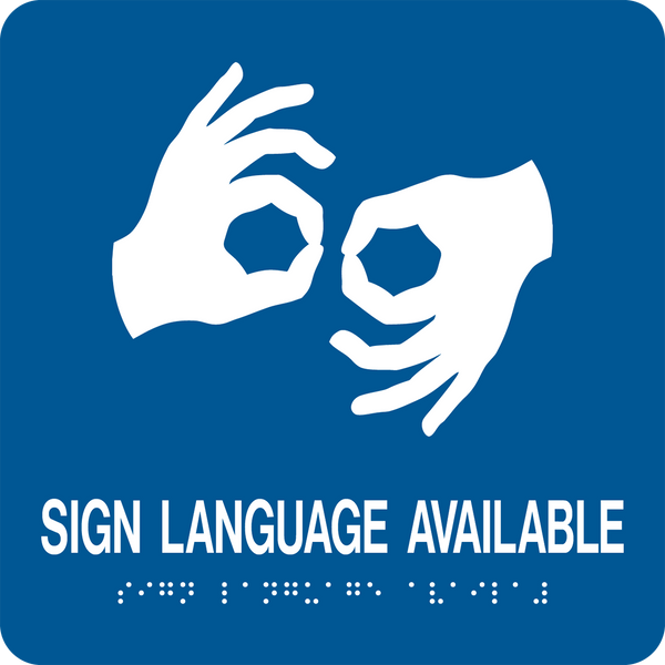 Sign Language Available Square Braille Sign | Western Safety Sign