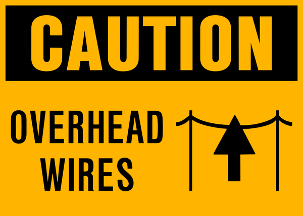Overhead Wires Caution Sign | Western Safety Sign