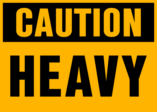 Heavy Caution Sign | Western Safety Sign