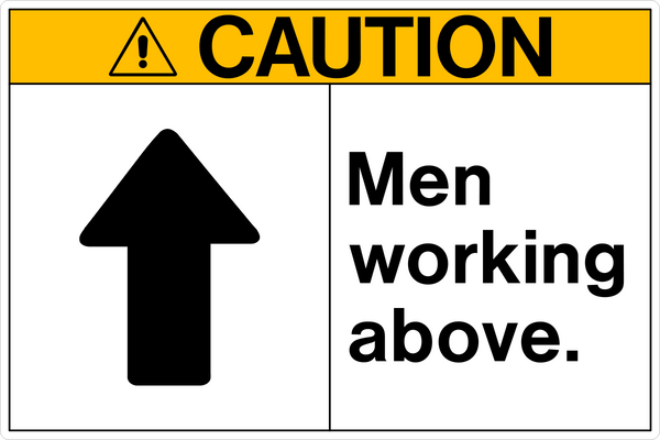 Caution - Men Working Above A | Western Safety Sign