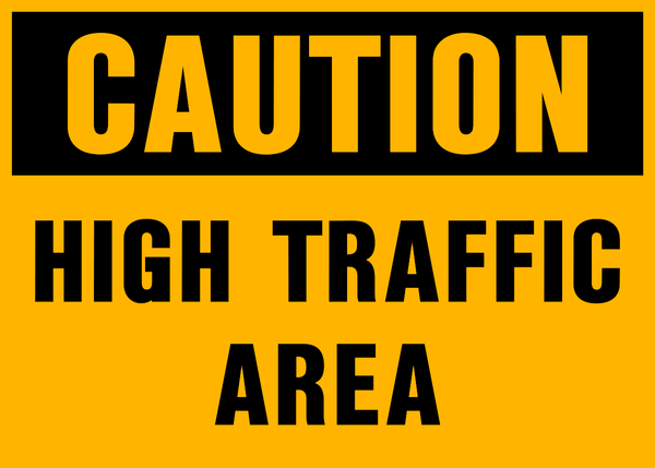 High Traffic Area Caution Sign | Western Safety Sign
