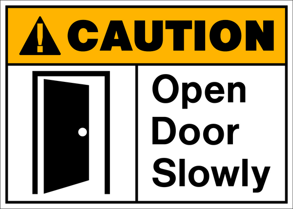 Open Door Slowly OSHA Caution Sign | Western Safety Sign