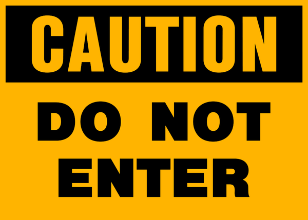 Do Not Enter Caution Sign | Western Safety Sign