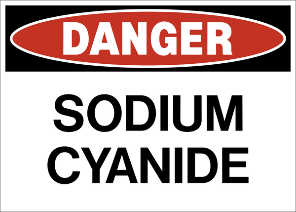 Danger - Sodium Cyanide | Western Safety Sign