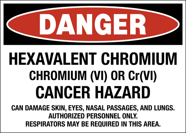Danger - Hexavalent Chromium | Western Safety Sign