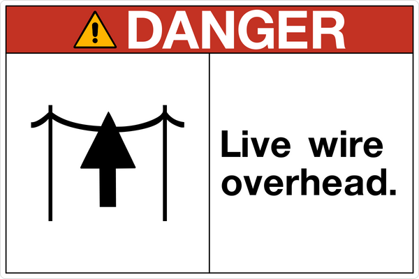 Danger - Live Wire Overhead | Western Safety Sign