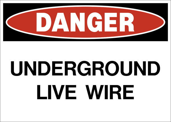 Danger - Underground Live Wire | Western Safety Sign