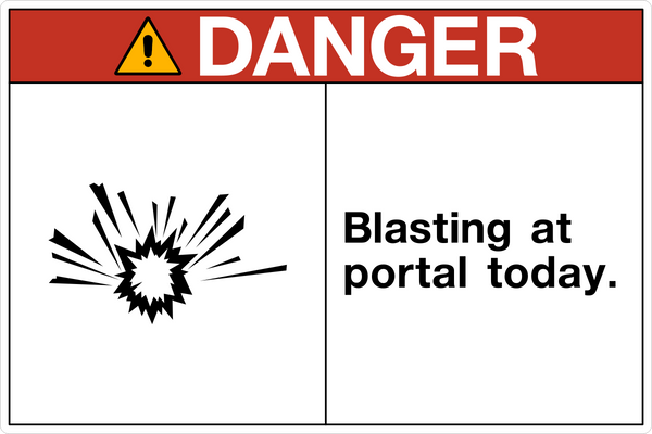 Blasting at Portal Today OSHA Danger Sign | Western Safety Sign