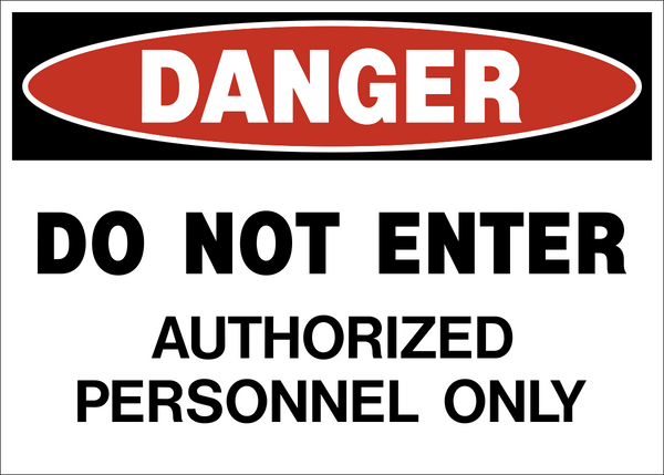 Danger - Do Not Enter APO – Western Safety Sign