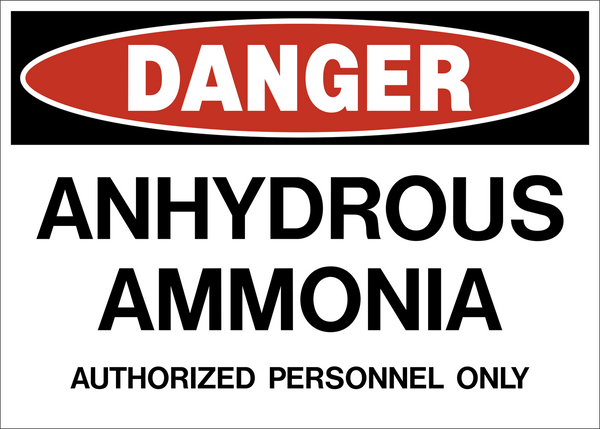 Anhydrous Ammonia Authorized Personnel Only Danger Sign | Western ...