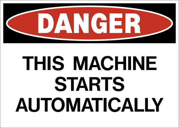 Automatic Start Machine Danger Sign | Western Safety Sign