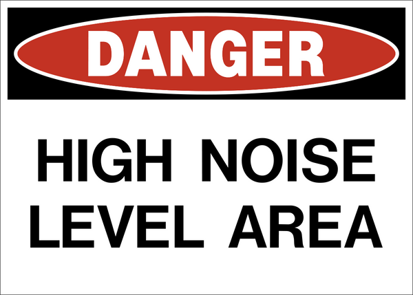Danger - High Noise Level Area | Western Safety Sign