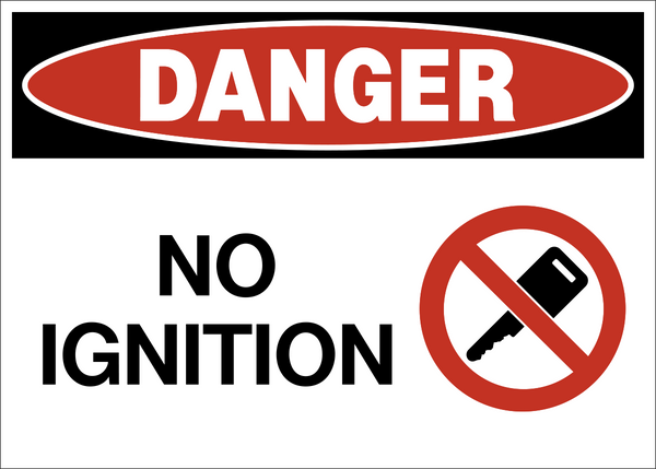 Danger - No Ignition | Western Safety Sign