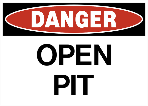 Danger - Open Pit | Western Safety Sign