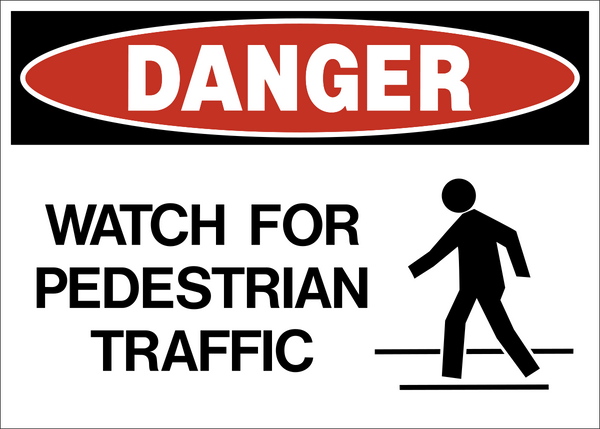 Danger - Watch for Pedestrian Traffic | Western Safety Sign