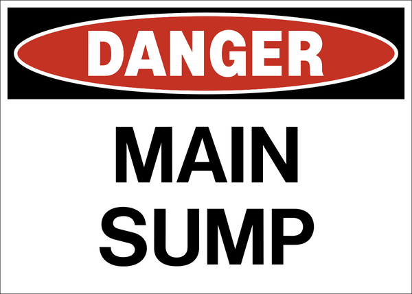 Danger - Main Sump | Western Safety Sign