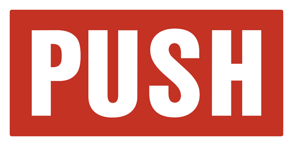 PUSH | Western Safety Sign