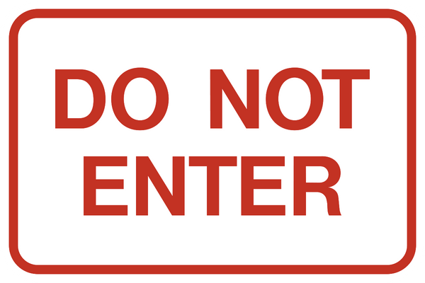 Do Not Enter red text Sign | Western Safety Sign