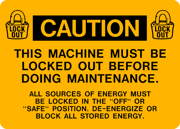 Caution - Lock Out Machine | Western Safety Sign