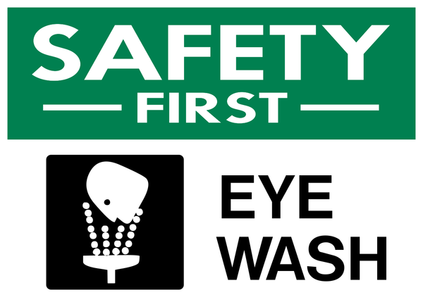 Eye Wash - Safety First | Western Safety Sign