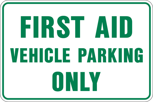 First Aid Vehicle Parking Sign | Western Safety Sign
