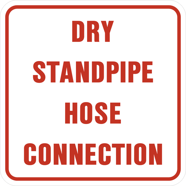 Dry Standpipe Hose Connection | Western Safety Sign