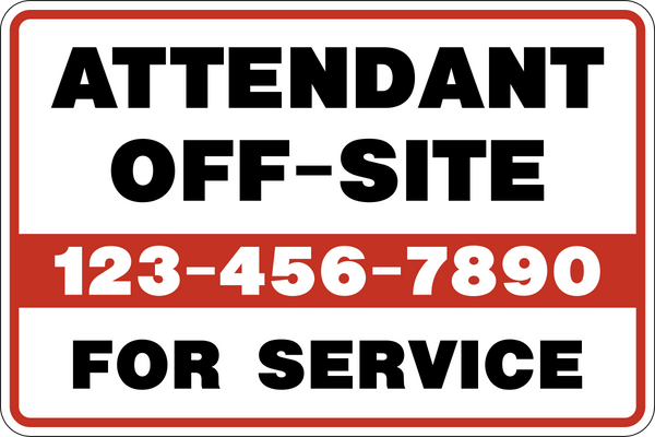 Attendant Off-Site | Western Safety Sign