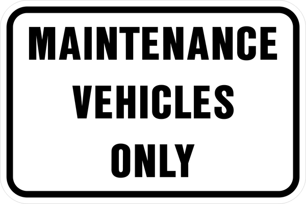 Maintenance Vehicles Only | Western Safety Sign