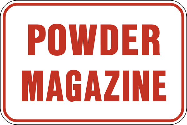 Powder Magazine | Western Safety Sign