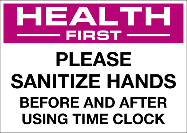 Hand Sanitize Time Clock Health First Sign | Western Safety Sign