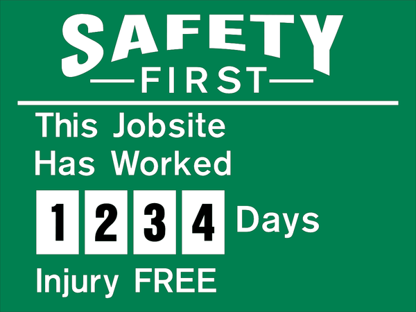 Lost Time Accident Safety First Jobsite Sign | Western Safety Sign