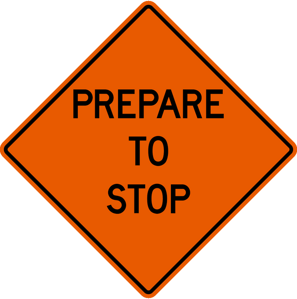 Prepare to Stop Work Zone Sign | Western Safety Sign