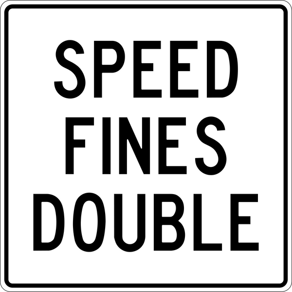 Speed Fines Double Work Zone Sign | Western Safety Sign
