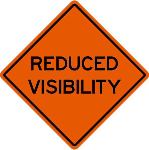 Reduced Visibility Warning Traffic Sign | Western Safety Sign