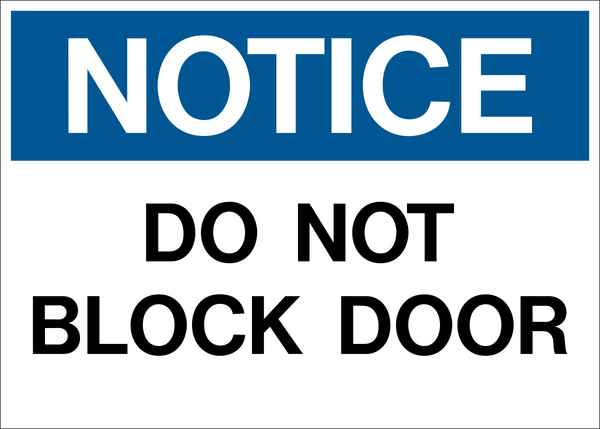 Notice - Do Not Block Door | Western Safety Sign