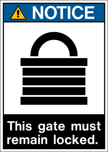 Notice - Gate must remain Locked | Western Safety Sign
