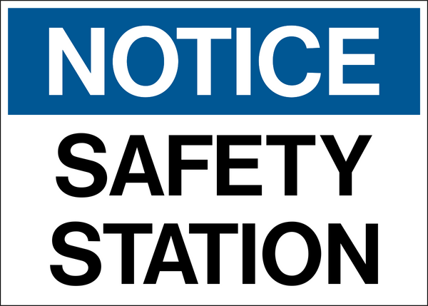 Safety Station Notice Sign | Western Safety Sign