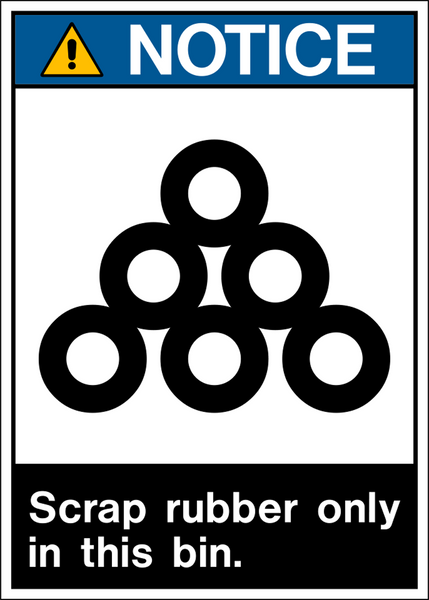 Notice - Scrap Rubber Only | Western Safety Sign