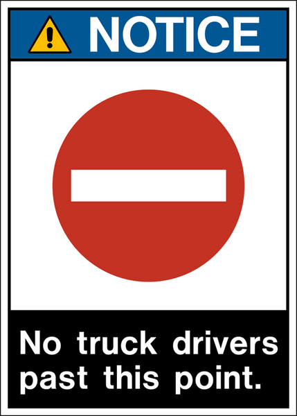 Notice - No Truck Drivers | Western Safety Sign