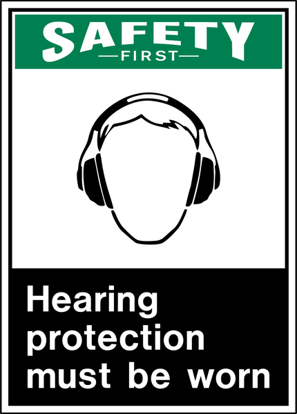 Safety First - Ear Protection | Western Safety Sign