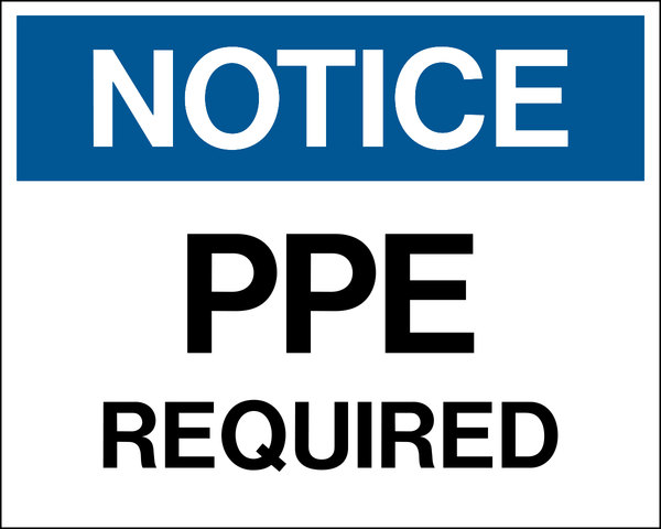 Notice - PPE Required | Western Safety Sign