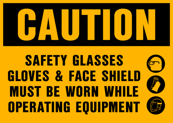 Caution - Eye, Hand and Face Protection | Western Safety Sign