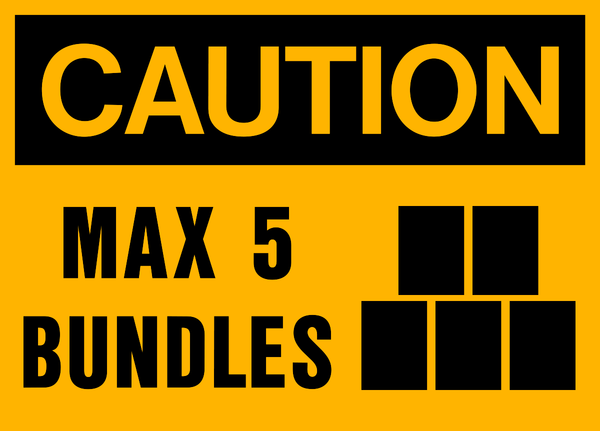 Caution Maximum Bundles | Western Safety Sign
