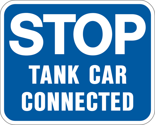 Stop Tank Car Connected Sign | Western Safety Sign