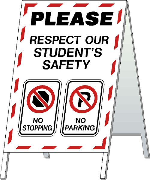 School Safety Sign Stand - Respect our Student's Safety – Western ...