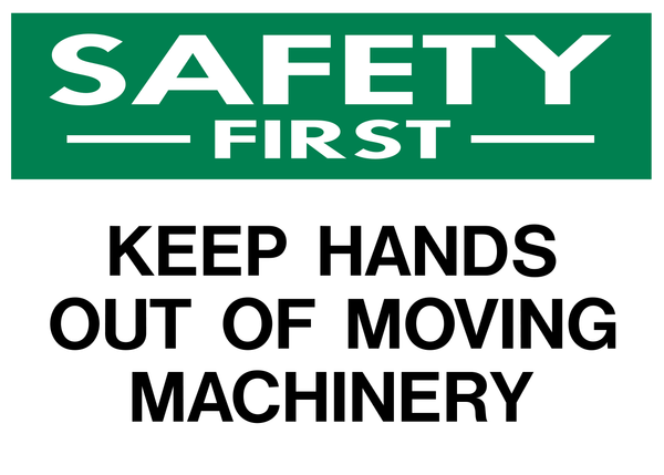 Safety First - Keep Hands Out | Western Safety Sign